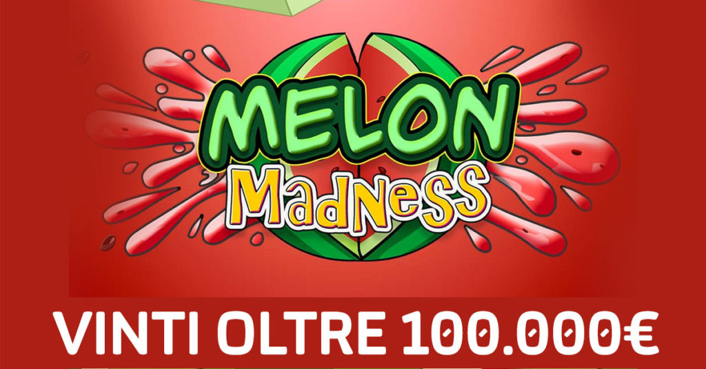 melon madness | Italiapokerclub