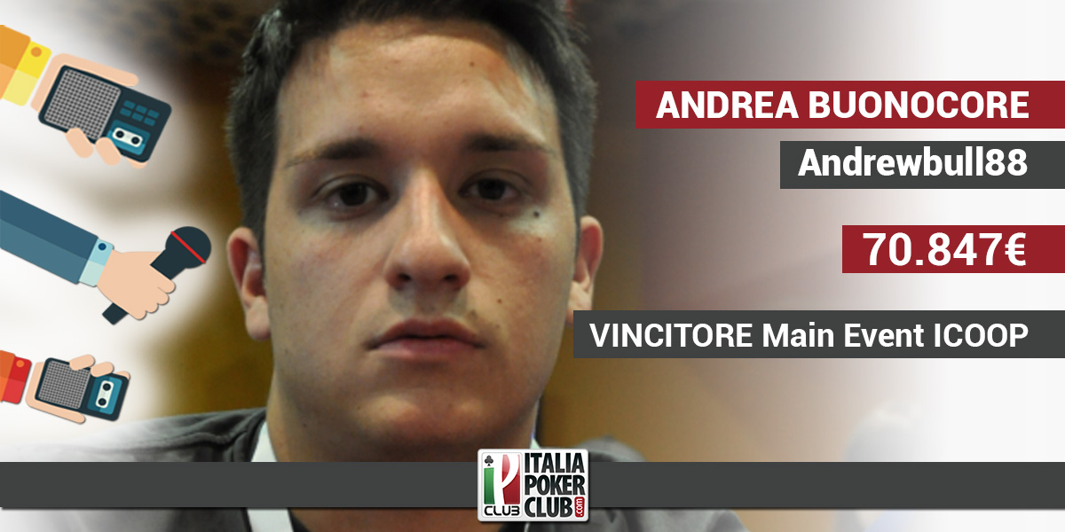 Andrea Buonocore sul trionfo nel Main ICOOP: “Sono felicissimo, è stata un’impresa ...